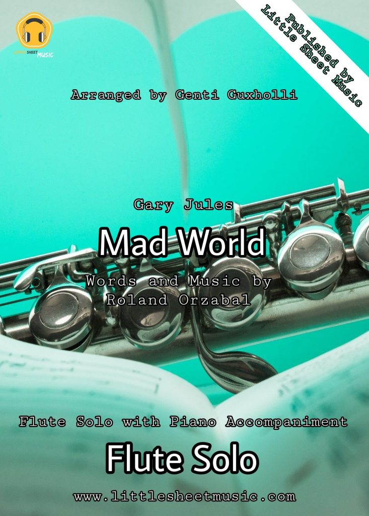 Gary Jules – Mad World (Flute Solo) – Littlesheetmusic