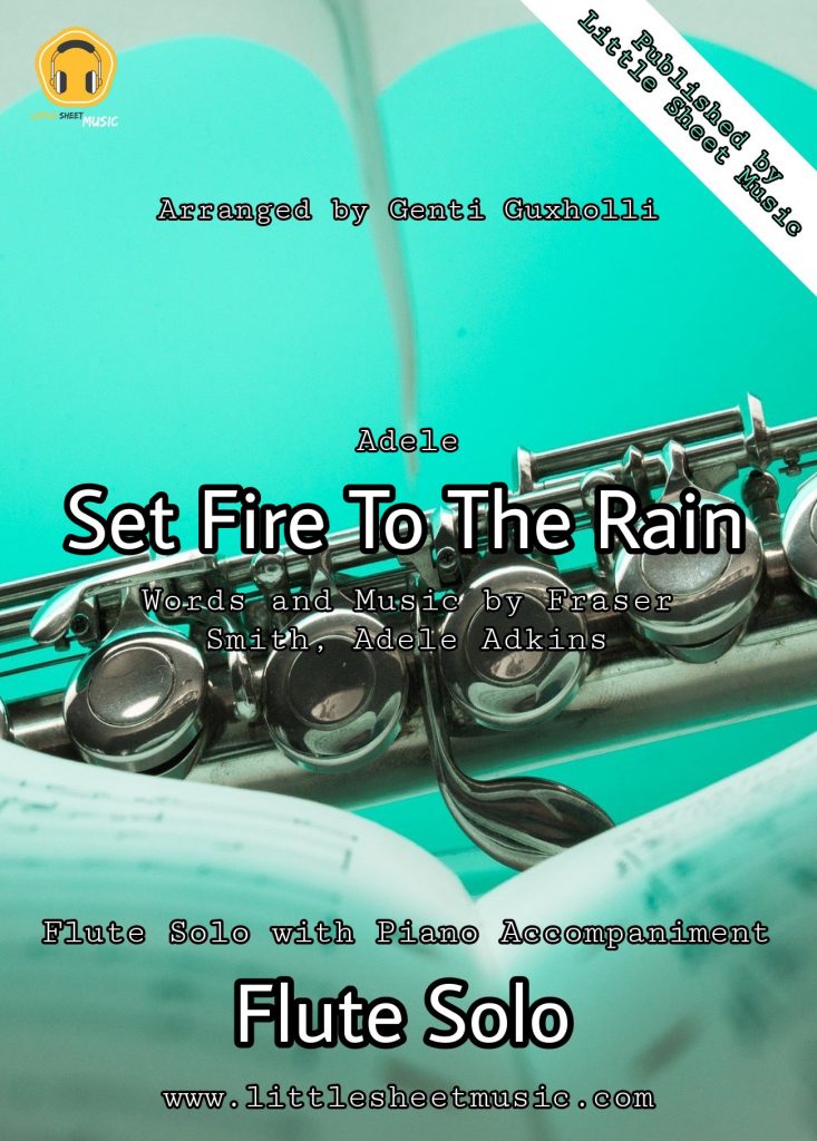 Adele – Set Fire To The Rain (Flute Solo) – Littlesheetmusic