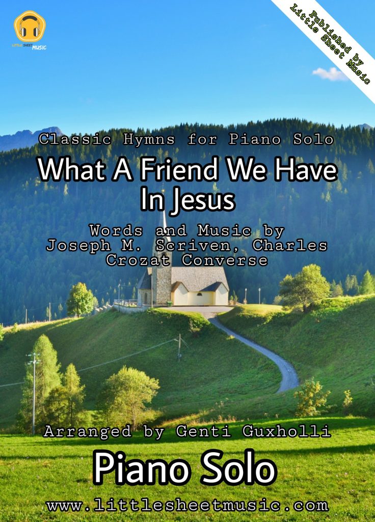 What A Friend We Have In Jesus Piano Solo Littlesheetmusic