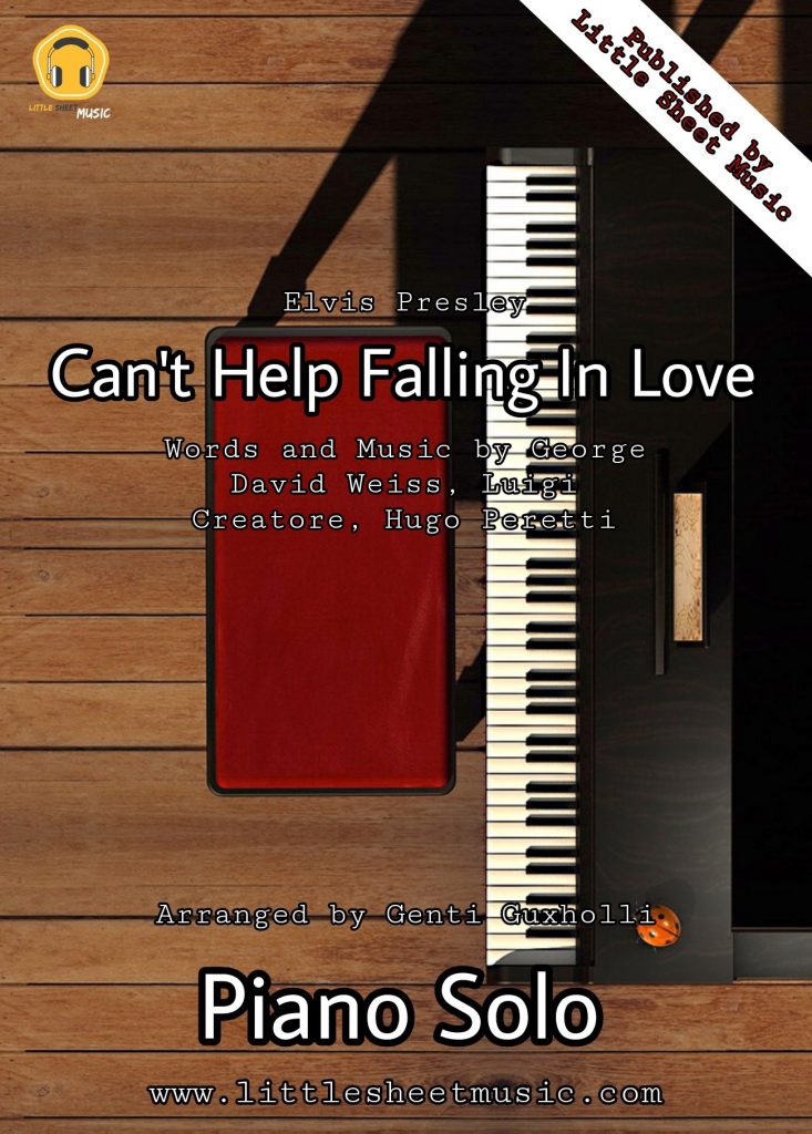 Elvis Presley – Can’t Help Falling In Love (Piano Solo) – Littlesheetmusic